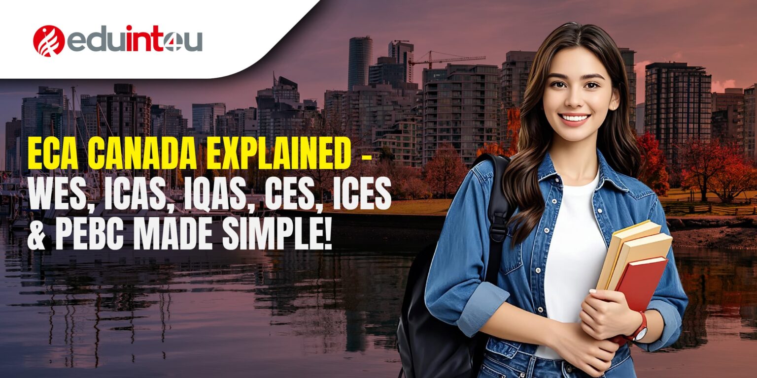 ECA Canada Explained – WES, ICAS, IQAS, CES, ICES & PEBC Made Simple!